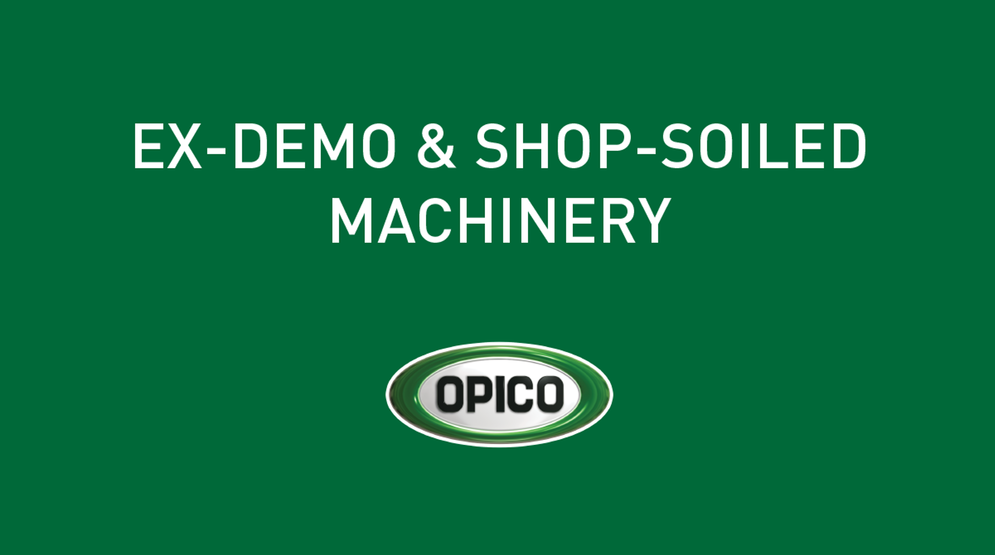Ex demo Shop soiled Machinery ex-demo-shop-soiled-machinery